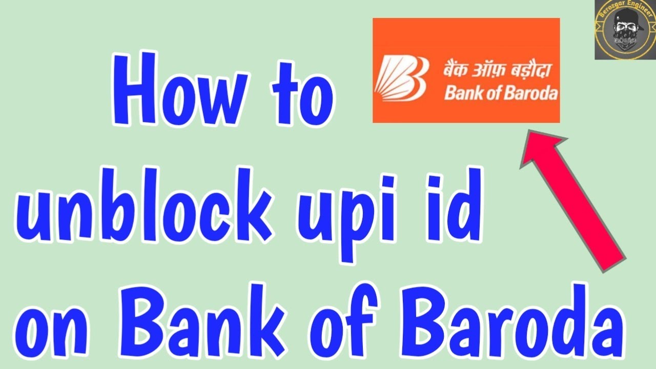 How to unblock upi id bank of baroda | unblock UPI id of bhim Baroda ...