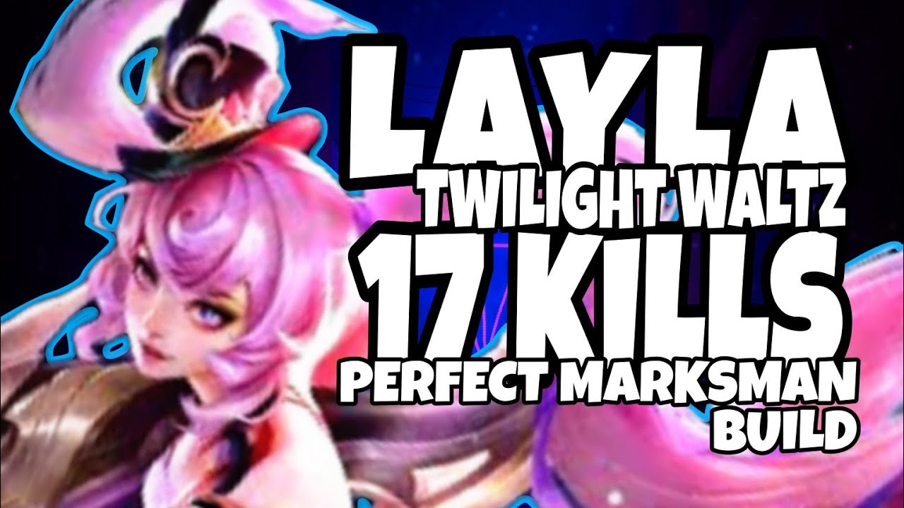 New Layla Starlight Skin | 17 kills | Perfect Marksman Build 2023 - YouTube