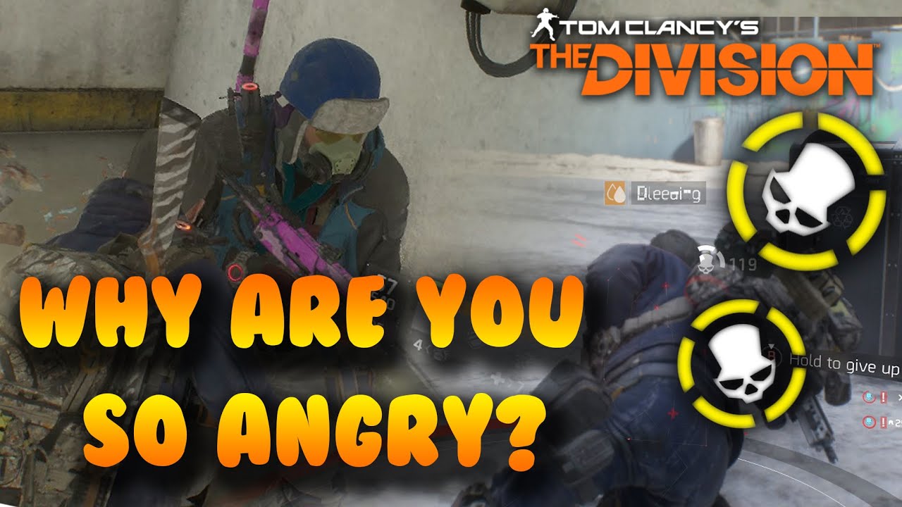 The Division: HE MIGHT BE UPSET? (ANGRY ROGUE?) - YouTube