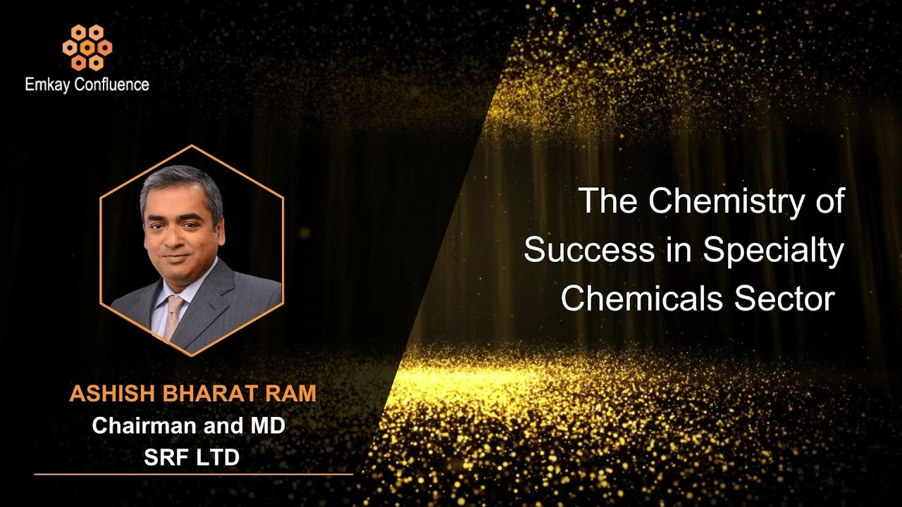 Emkay Confluence 2024 - Fireside Chat with Ashish Bharat Ram - Chairman ...