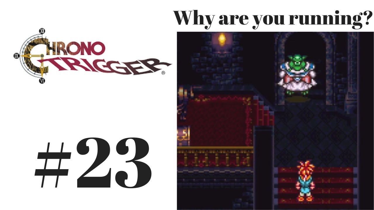 Chrono Trigger Part 23 - Chasing Ozzie - YouTube