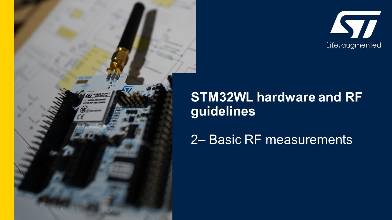 STM32WL hardware and RF guidelines - 2 - Basic RF measurements - YouTube