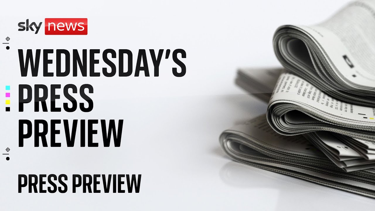 Press Preview: Wednesday's front pages - YouTube