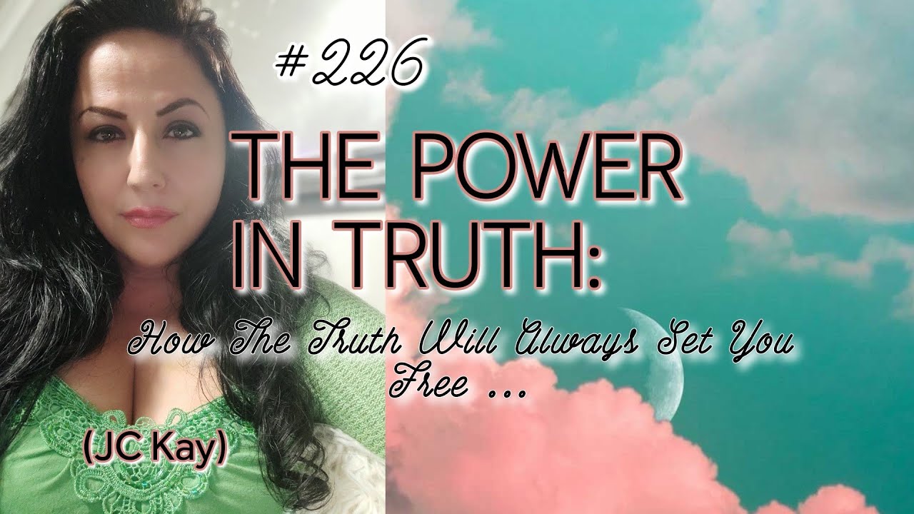 #226 THE POWER IN TRUTH - The One Video You All Need To Watch Today ...
