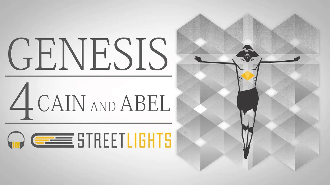 Genesis 4 Cain And Abel Streetlights Audio Bible Youtube