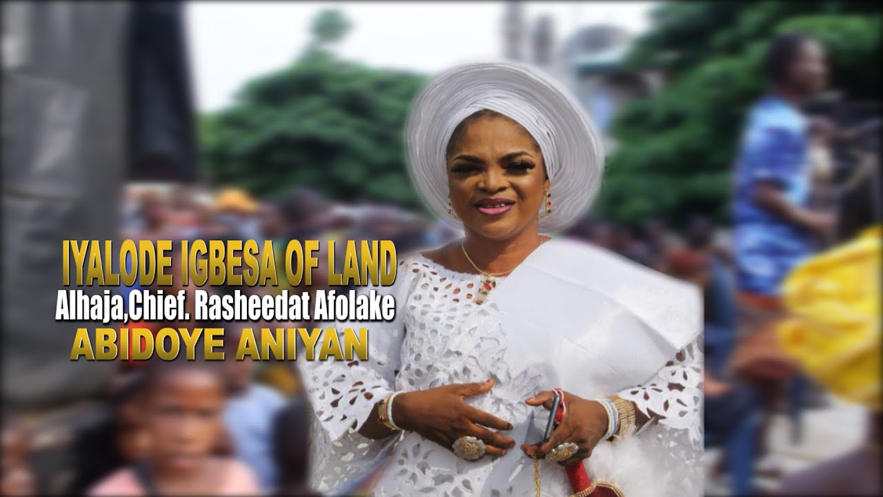 IYALODE OF IGBESA LAND - YouTube