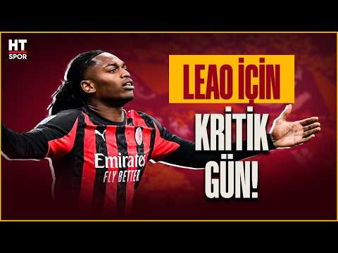 Leao için kritik gün! Galatasaray'dan Aston Villa'ya karşı yeni hamle