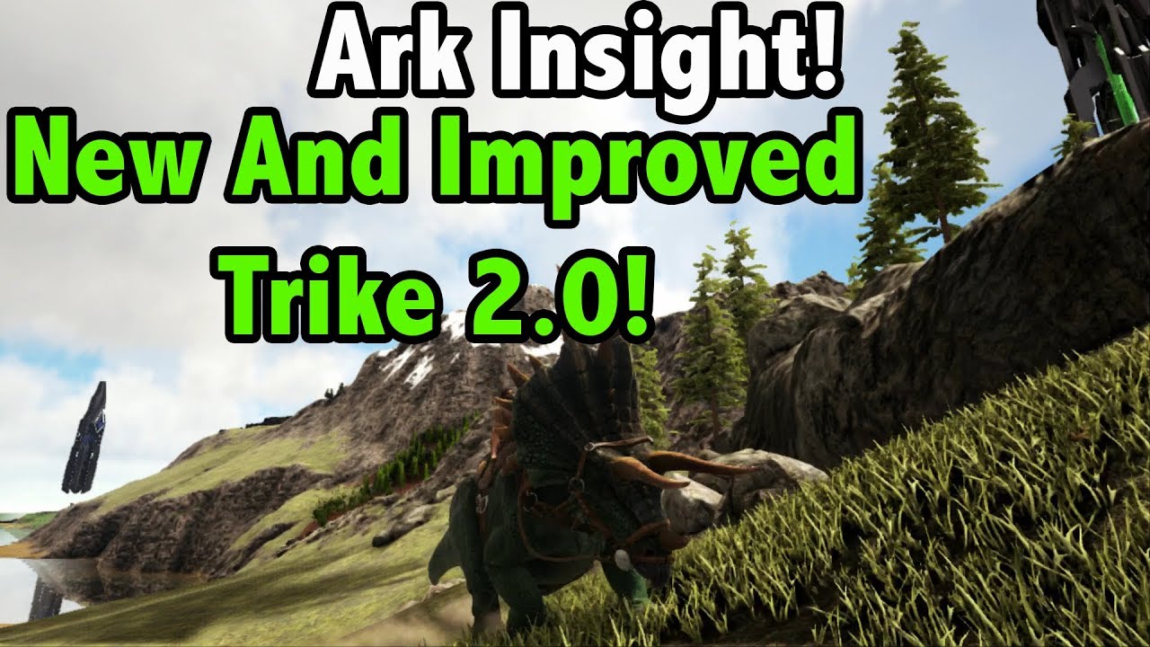 Ark Insight! -=- The New TLC For THE TRIKE, New Abilities And Model Update!! - YouTube
