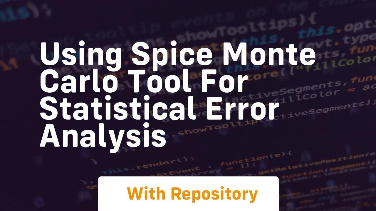 using spice monte carlo tool for statistical error analysis - YouTube