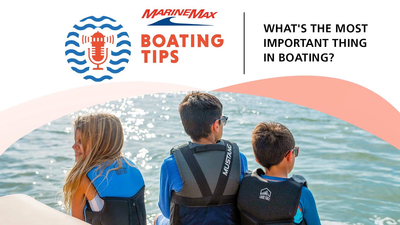 The Most Important Thing in Boating | Boating Tips - YouTube