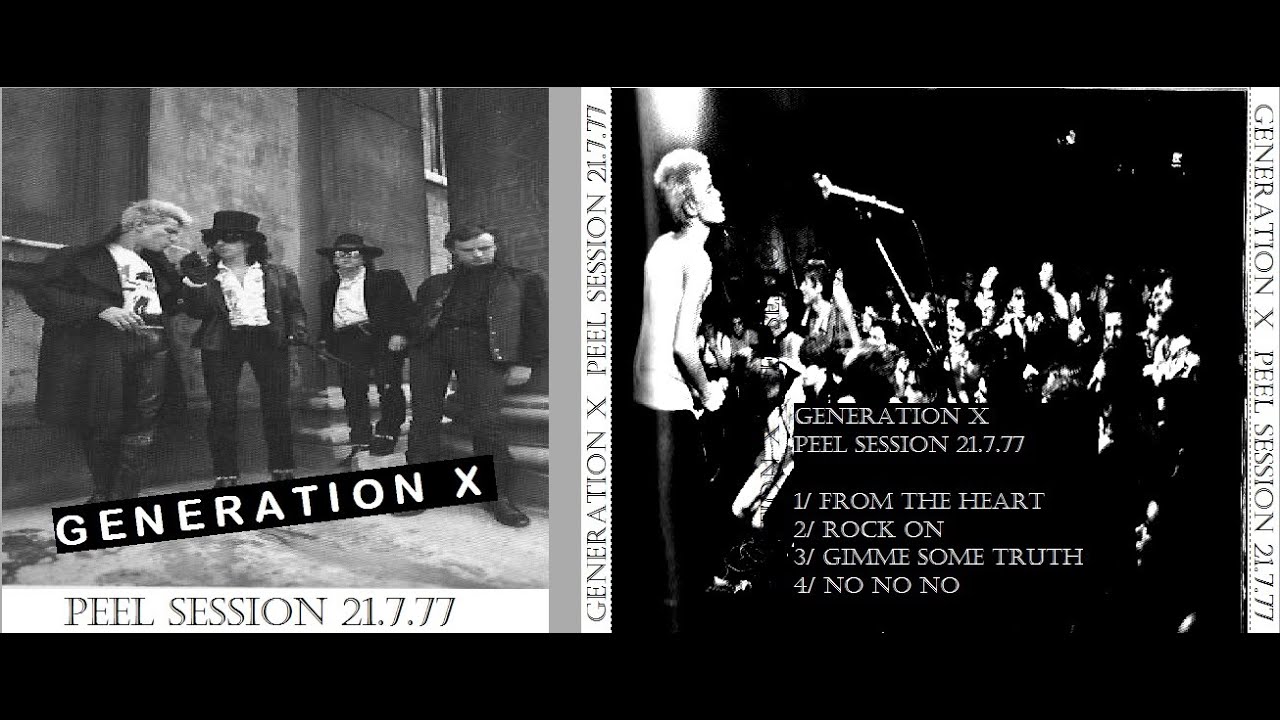 GENERATION X : 21.7.77 John Peel Session : UK Punk Demos - YouTube