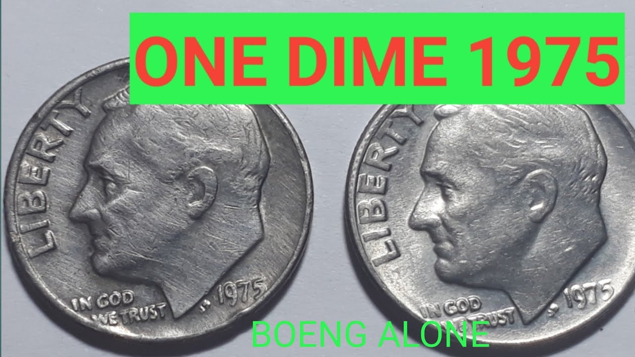 1975 DIME NO MINT MARK DOUBLE DIE - YouTube