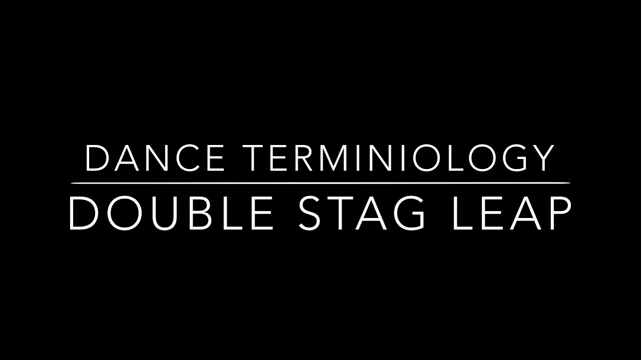 Dance Terminology- Double Stag Leap - YouTube