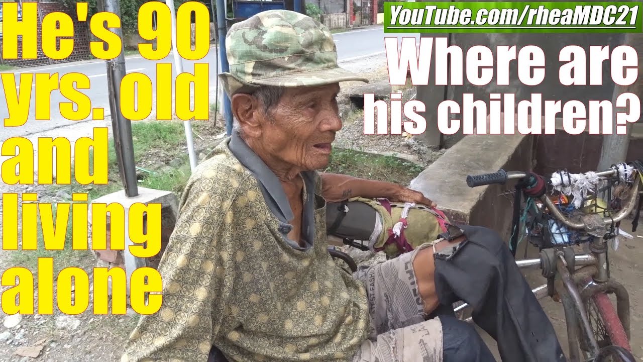 Meet the 90 Year Old FILIPINO Homeless Man. Travel to the Philippines ...