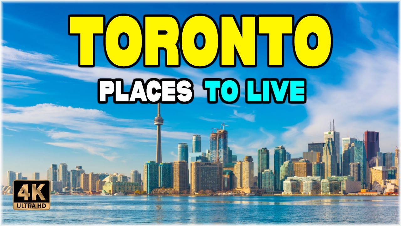 Move to Toronto : 10 Best Places to Live in Toronto (Canada) ᐈ Best ...