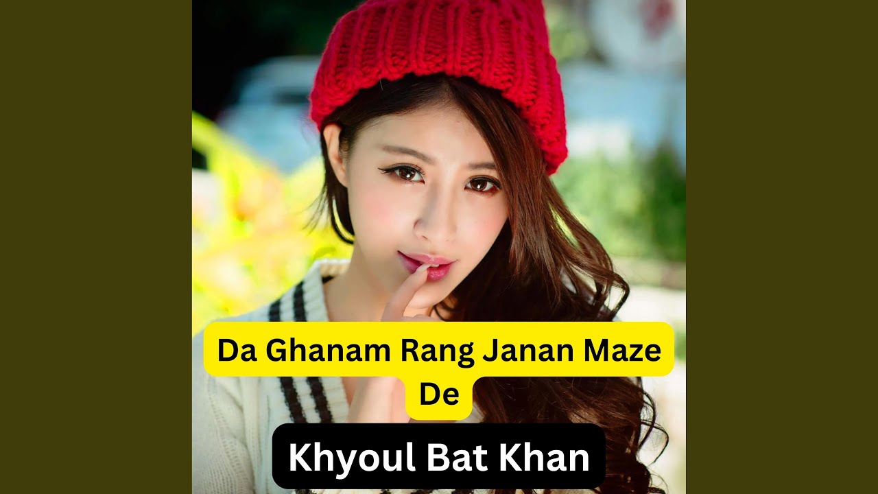 Da Ghanam Rang Janan Maze De - YouTube