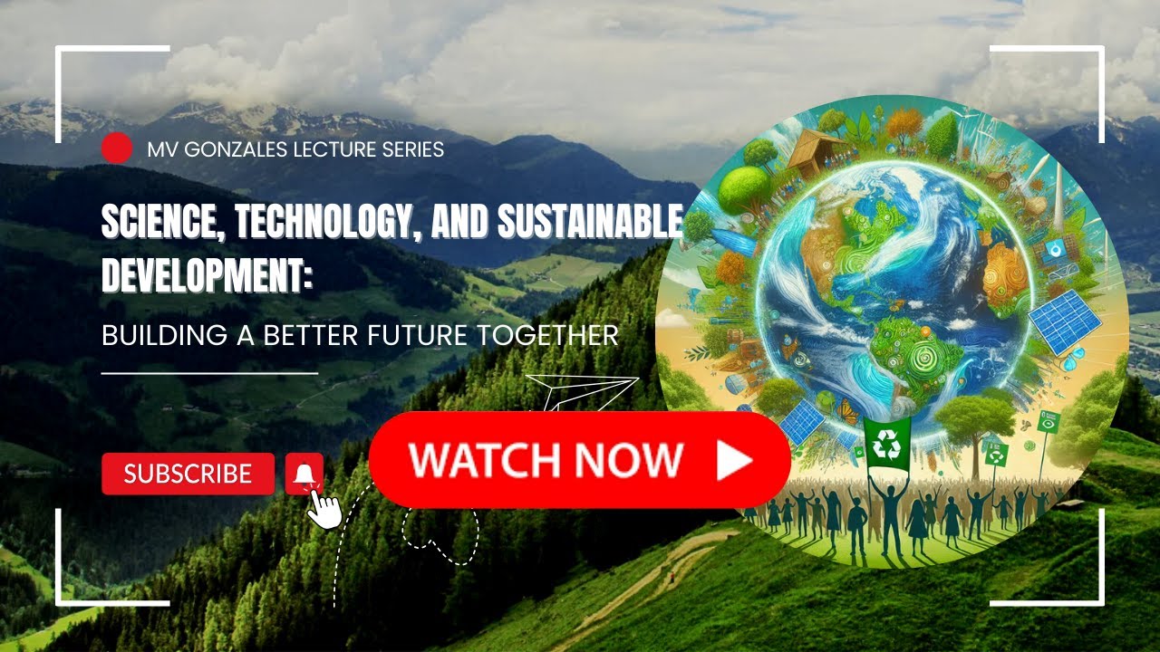 Science, Technology, and Sustainable Development: Building a Better ...