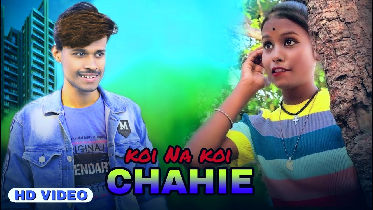 Koi Na Koi Chahiye Pyar Karne Wala | Cute Love Story 2022|Mr Sumit| New ...