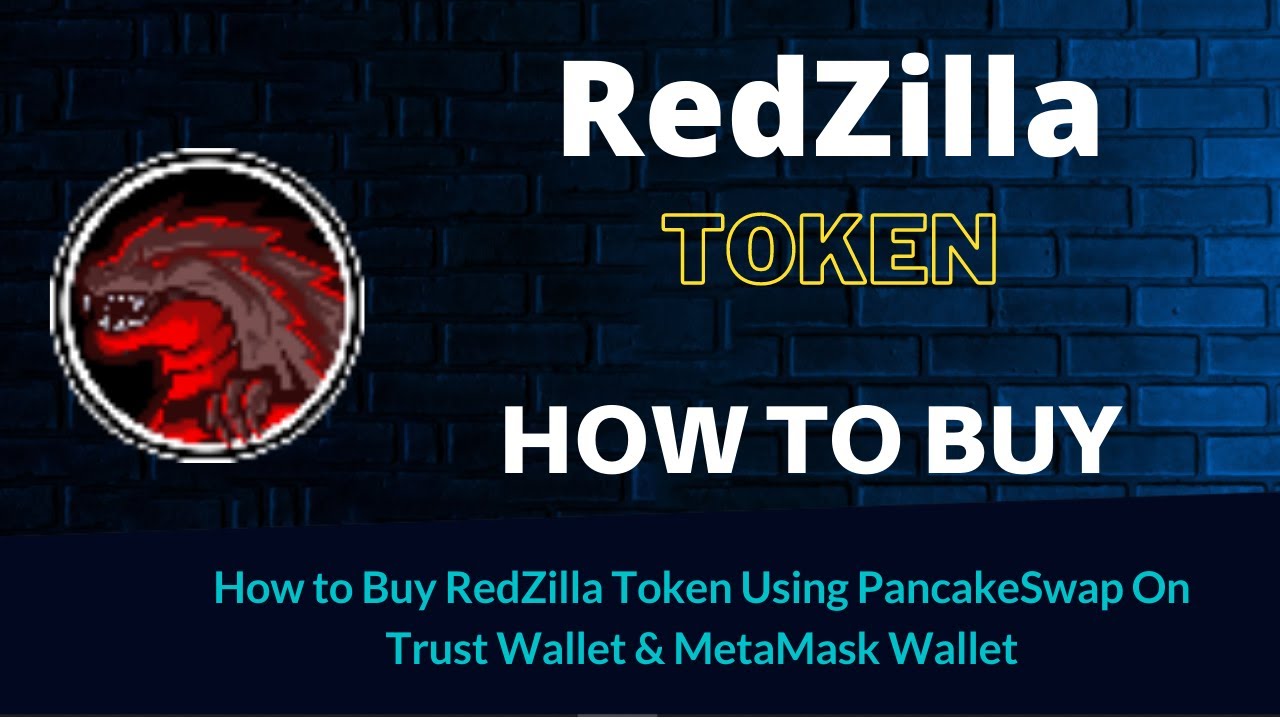 How to Buy RedZilla Token (REDZILLA) Using PancakeSwap On Trust Wallet ...