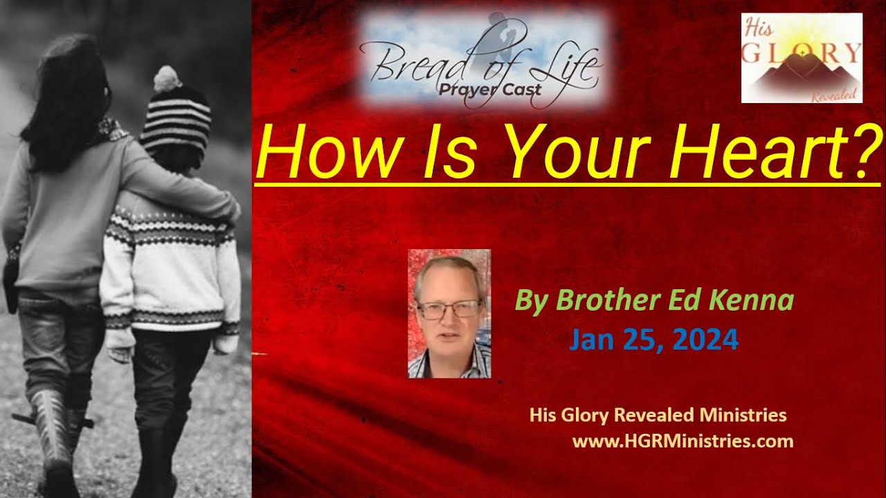How is your heart? - Psalm 42:1-3 - Brother Ed Kenna; Praise & Worship ...