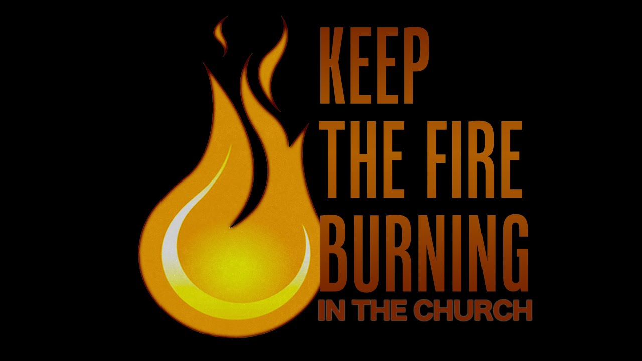 KEEP THE FIRE BURNING Session 2 - YouTube