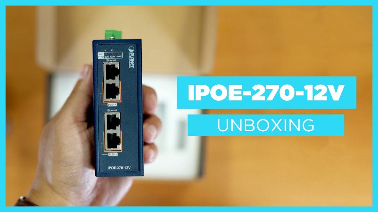 Planet IPOE-270-12V 2 Port 90W Industrial Injector - 12VDC - Unboxing - YouTube