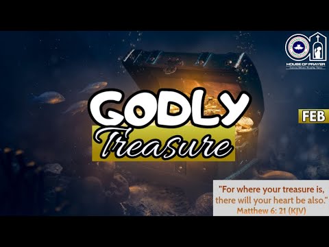 Bible Study || Godly Treasure|| RCCG House Of Prayer || February 18th ...