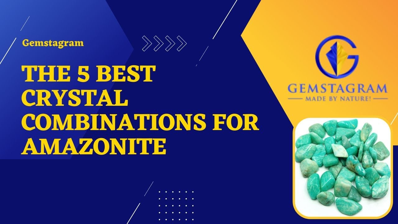 The 5 Best Crystal Combinations For Amazonite - YouTube