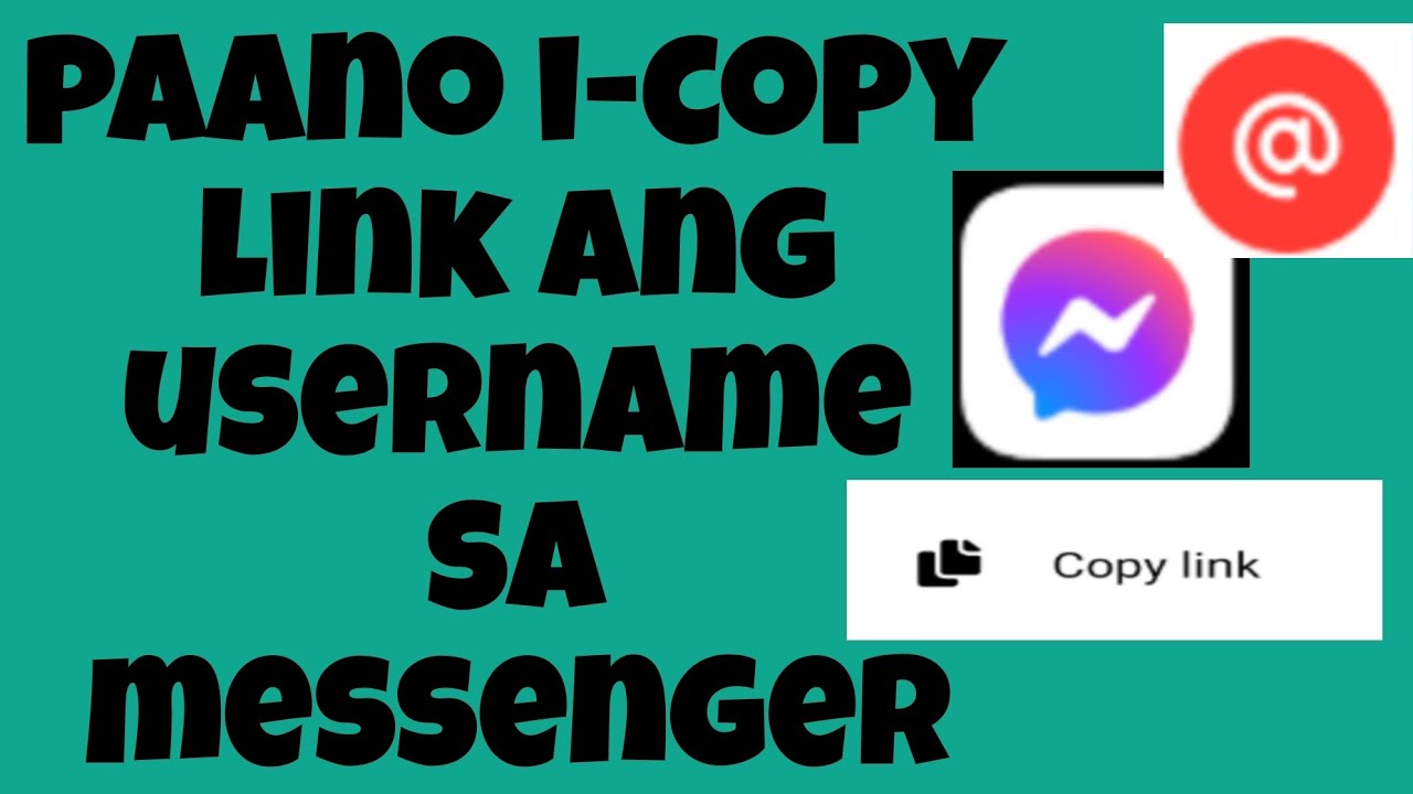 PAANO I-COPY LINK ANG USERNAME SA MESSENGER - YouTube