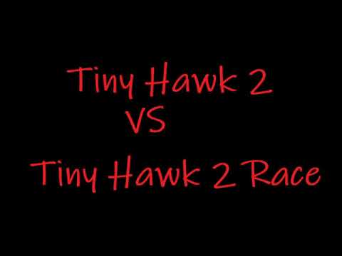 Tiny hawk 2 vs Tiny Hawk 2 RACE - YouTube