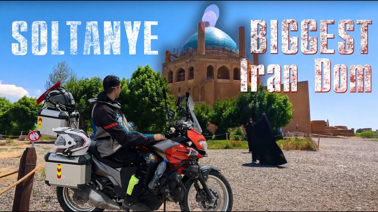 SOLTANIYEH BIGGEST Dom in Iran | Travel with Motorcycle to Kurdistan ...