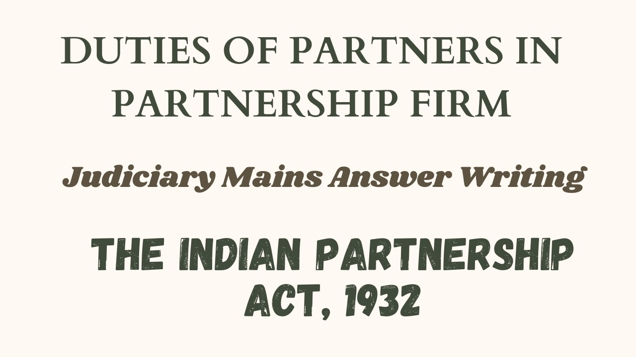 Duties of Partners under Indian Partnership Act, 1932 | Judiciary Mains ...