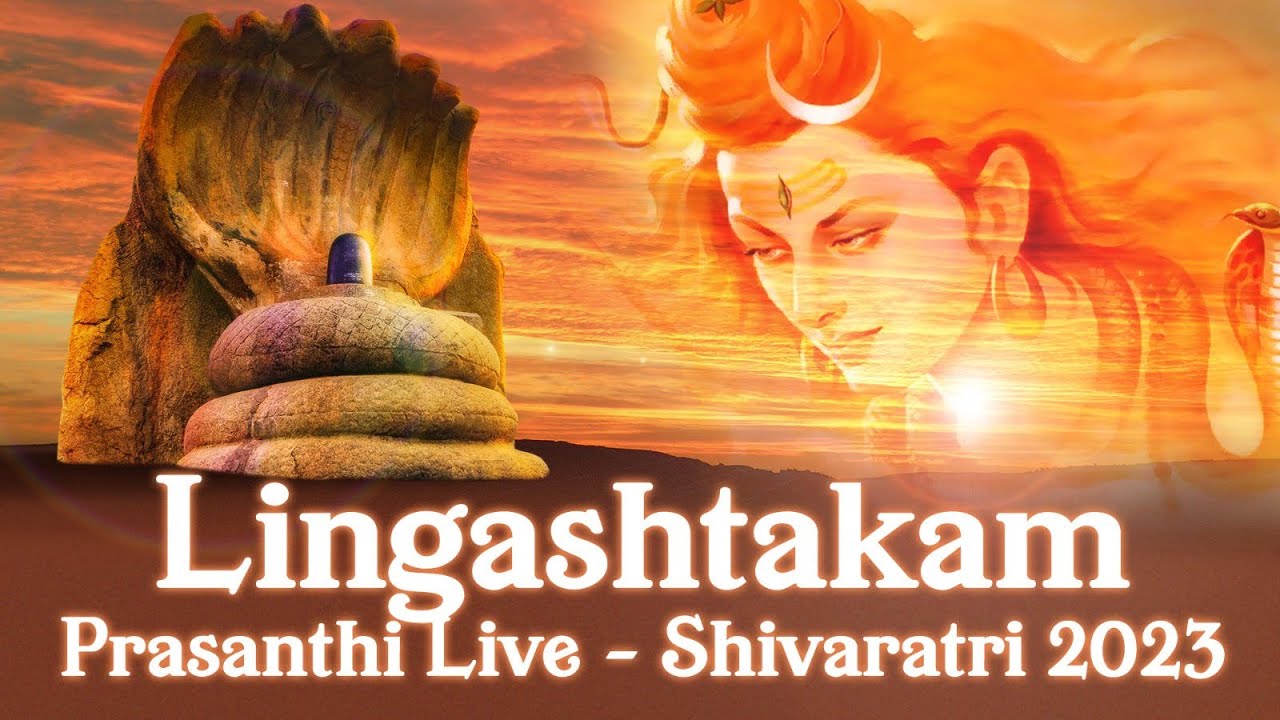 Lingashtakam by Sai Students | Prasanthi Live - Shivaratri 2023 - YouTube