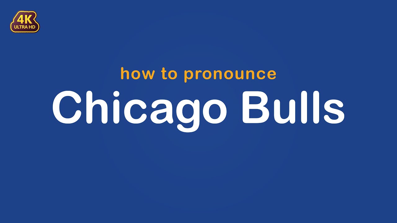 how to pronounce Chicago Bulls 【NBA】 - YouTube