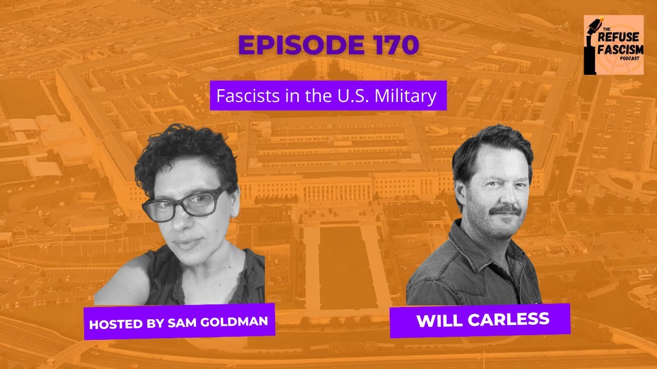 Ep 170: Fascists in the U.S. Military with Will Carless - YouTube