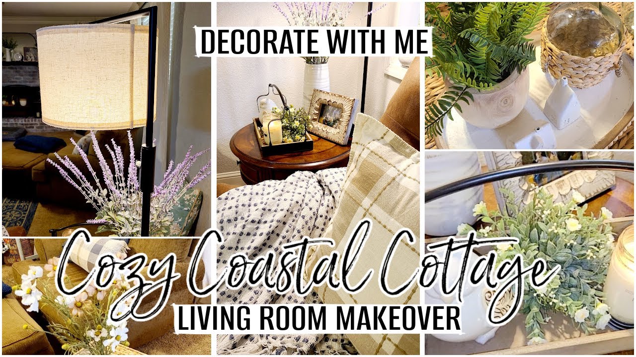 NEW*CLEAN & DECORATE WITH ME! / LIVING ROOM MAKEOVER / COTTAGE ...