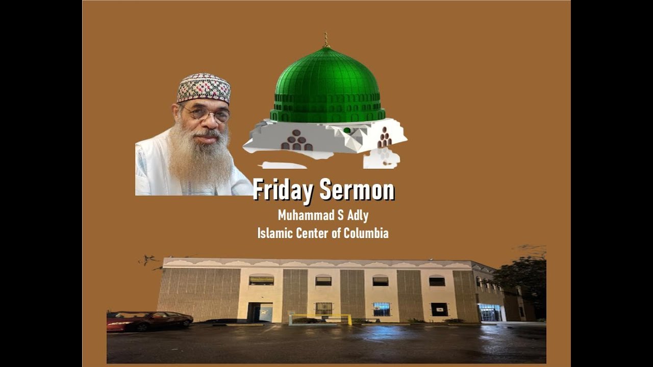 A Friday Sermon - Muhammad S Adly - YouTube