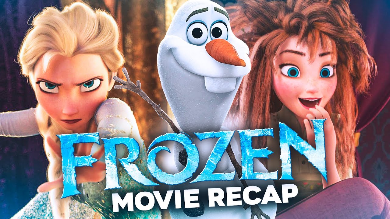 Unleashing the Blizzard: The Ultimate Recap of Disney's Frozen! - YouTube