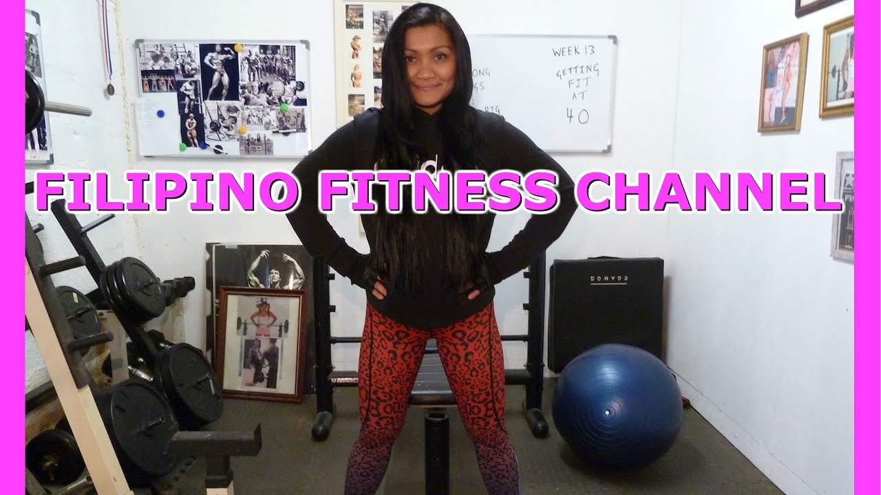 Filipino fitness channel ( Getting fit at 40 ) Filipino fitness ...