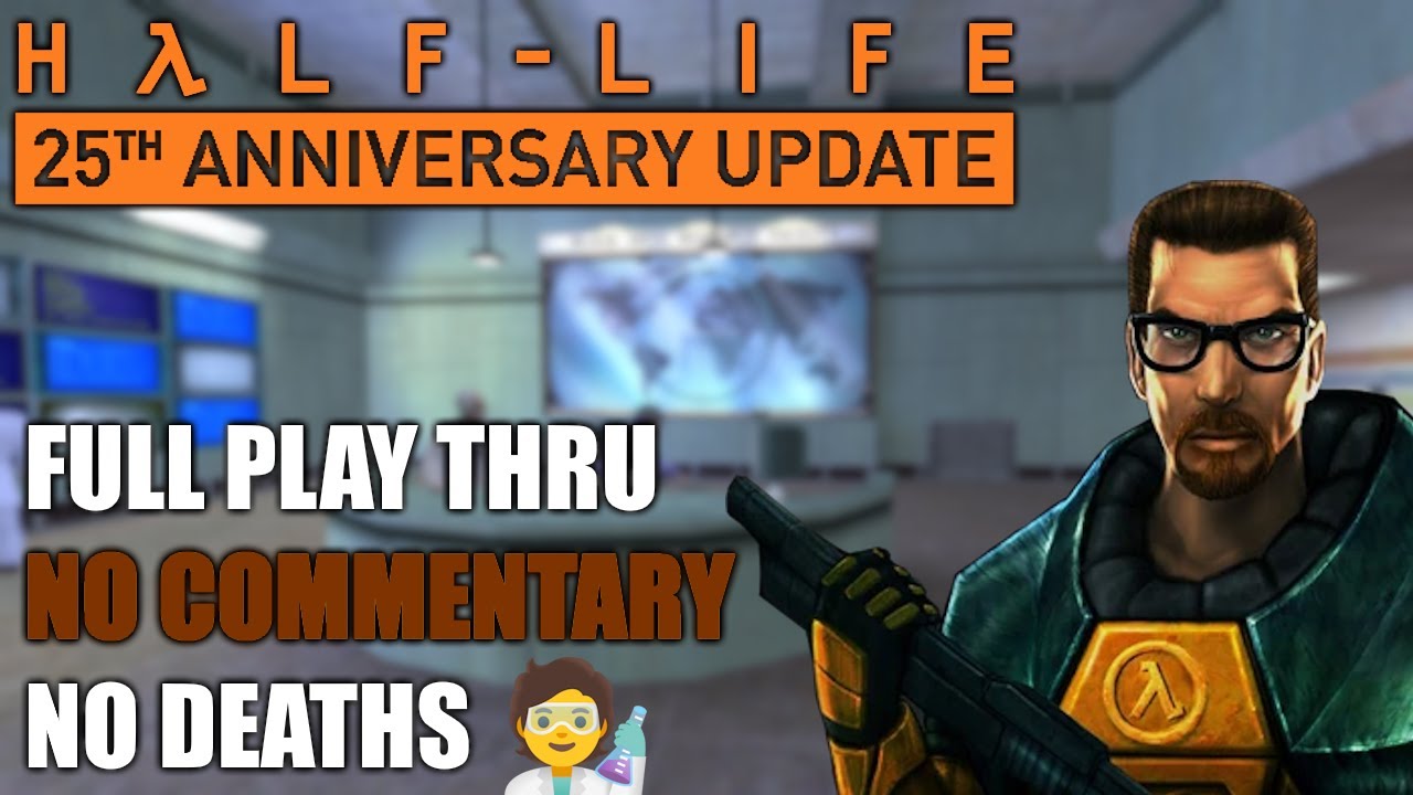 Half-Life: 25th Anniversary Update - FULL WALKTHROUGH - No Commentary ...