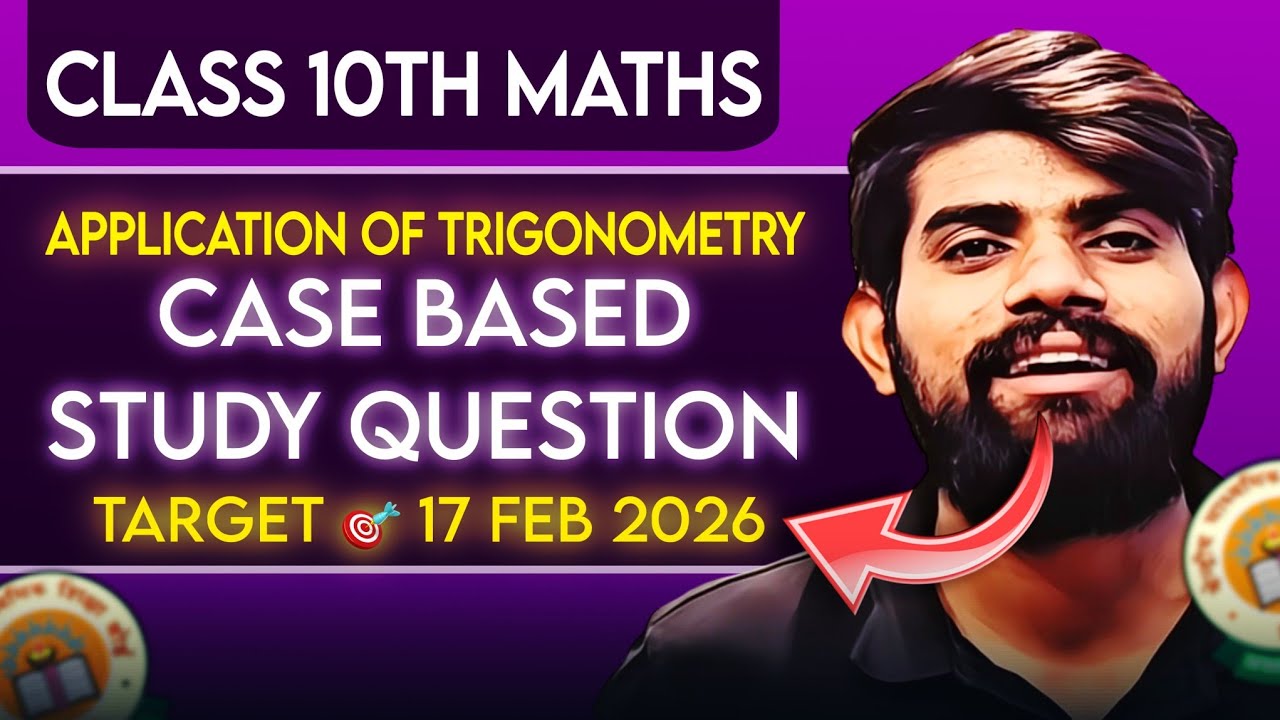 Case Based Study | Application of Trigonometry | Ch 9 Maths Class 10 ...