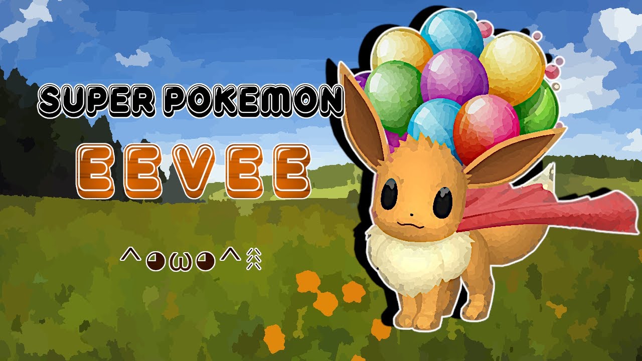 Pokemon Super Eevee ^ ω ^ꋧ I'm back EP 1 - YouTube