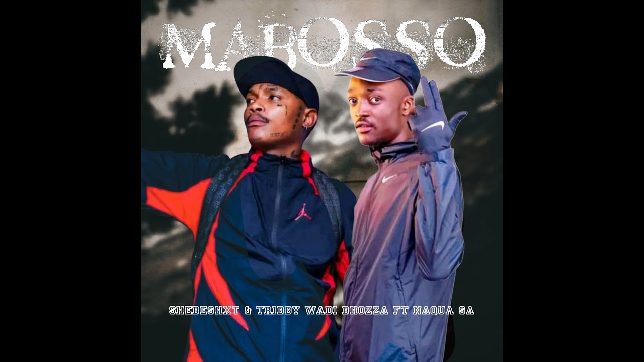 Shebeshxt & Tribby Wadi Bhozza - Mabosso ft Naqua Production New Hit ...