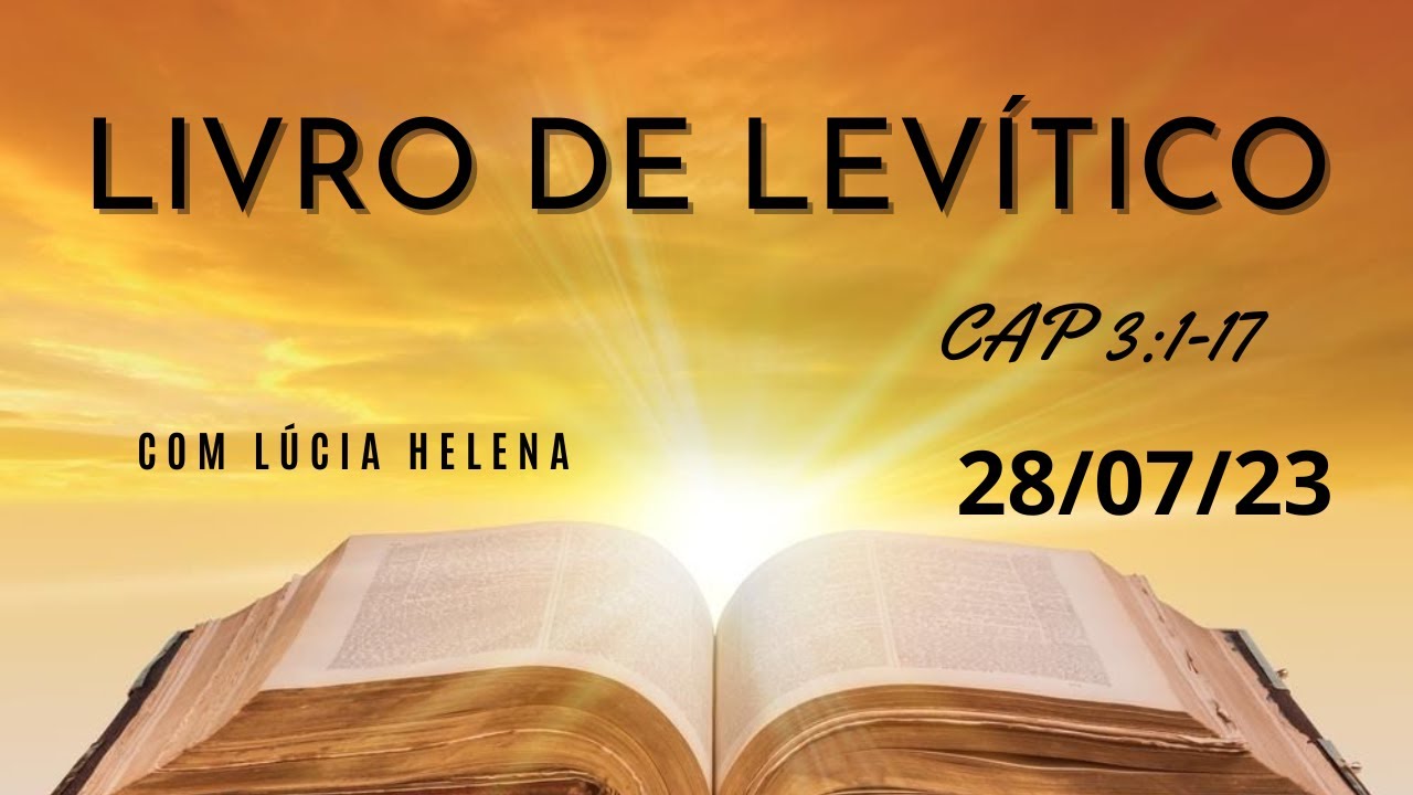 Ajuda diária leitura da bíblia, livro de Levítico cap 3:1-17. 28/07/23 ...