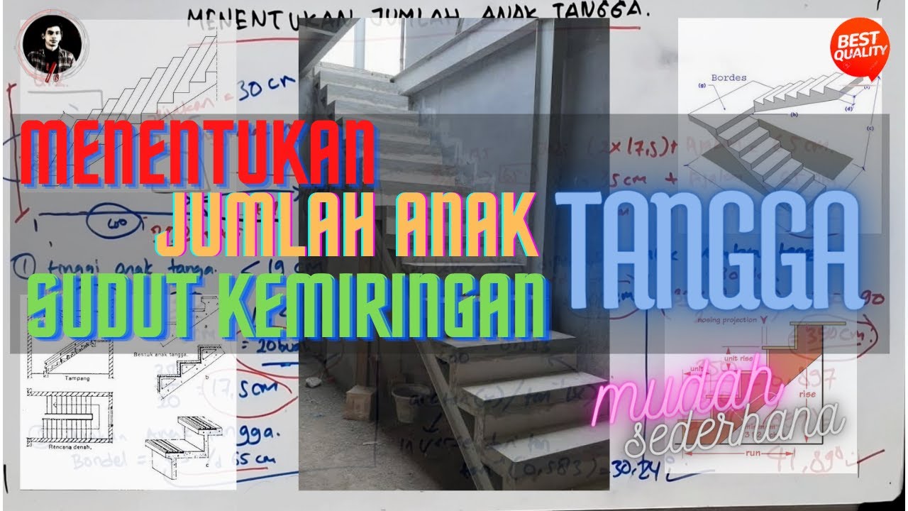 Menentukan Jumlah Anak Tangga dan Sudut Kemiringan Tangga - YouTube