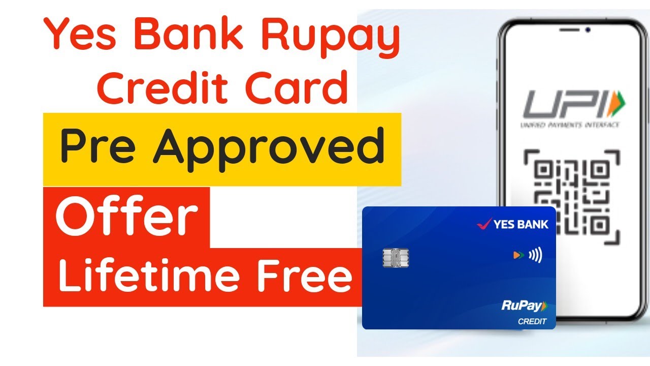 Yes Bank Pre Approved Rupay Credit Card | Lifetime Free Rupay Credit ...