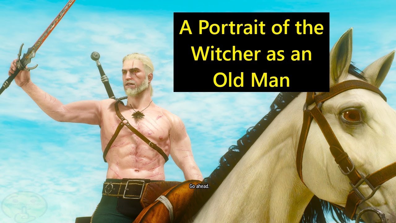 A Portrait of the Witcher as an Old Man - Witcher 3 (Next-Gen Update ...