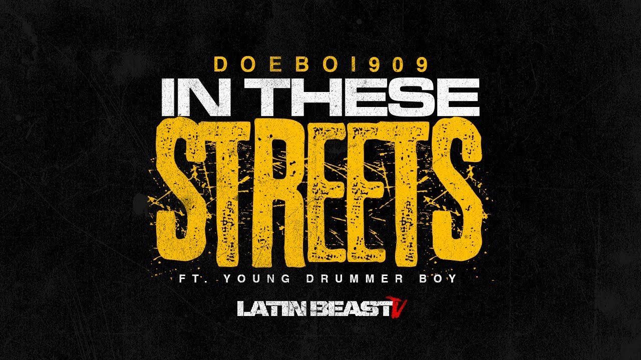 Doeboi909 - In These Streets Ft. Young Drummer Boy (Official Audio ...