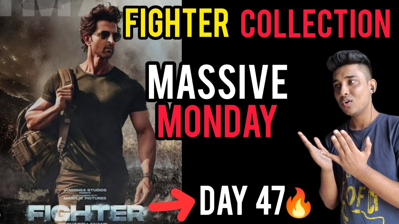 Fighter Day 47 Box Office Collection | Fighter Day 47 Collection ...