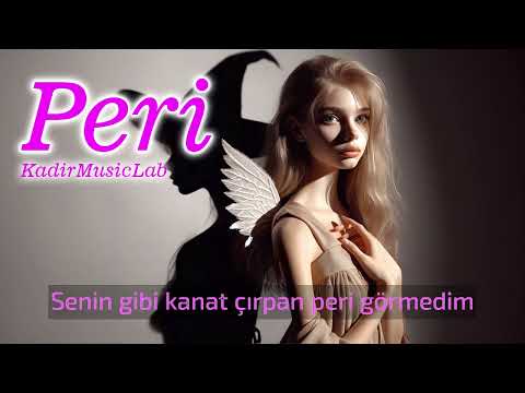 Peri ‐ Kadir Özbey Müzik